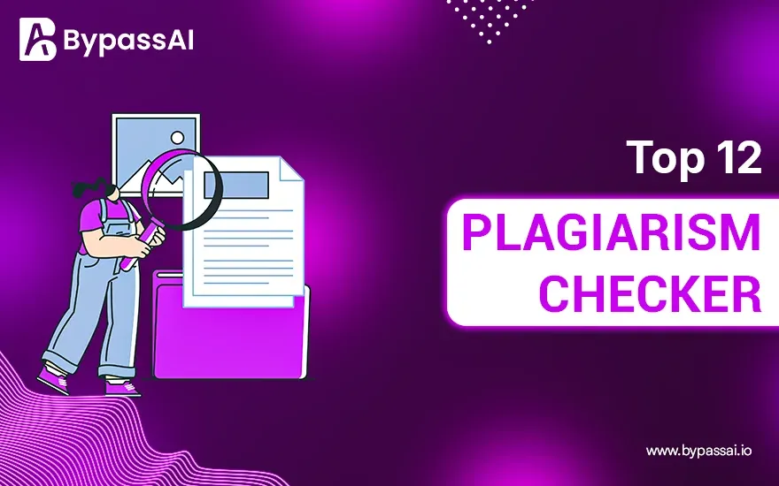 Best 12 Plagiarism Checker Tools to Use in 2024